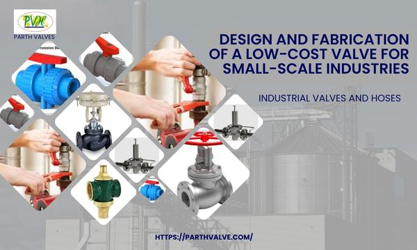Low-Cost Valve for Small-Scale Industries