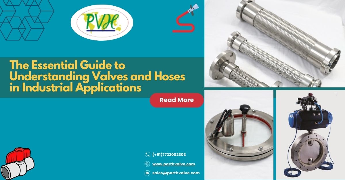 The Essential Guide to Understanding Valves and Hoses in Industrial ...