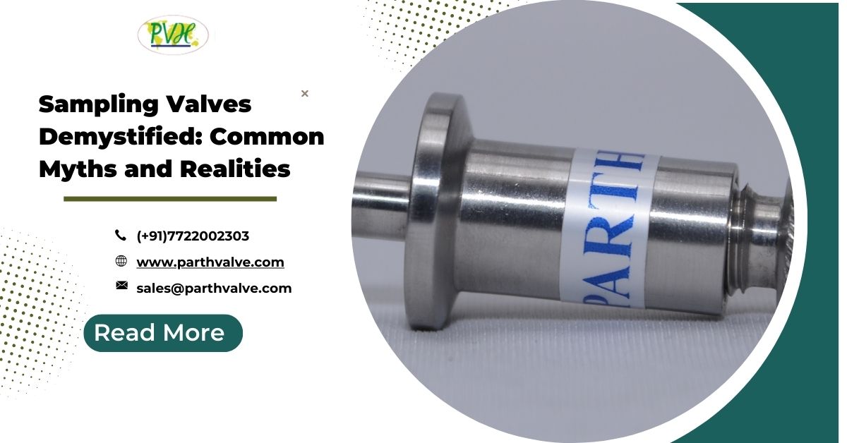 Sampling Valves Demystified: Common Myths and Realities