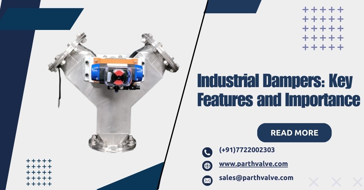 Industrial Dampers: Key Features and Importance