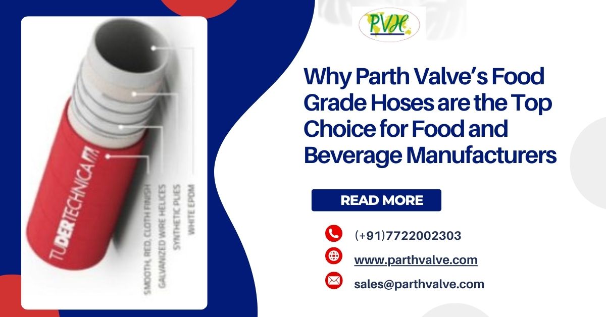 Parth Valve’s Food-Grade Hoses