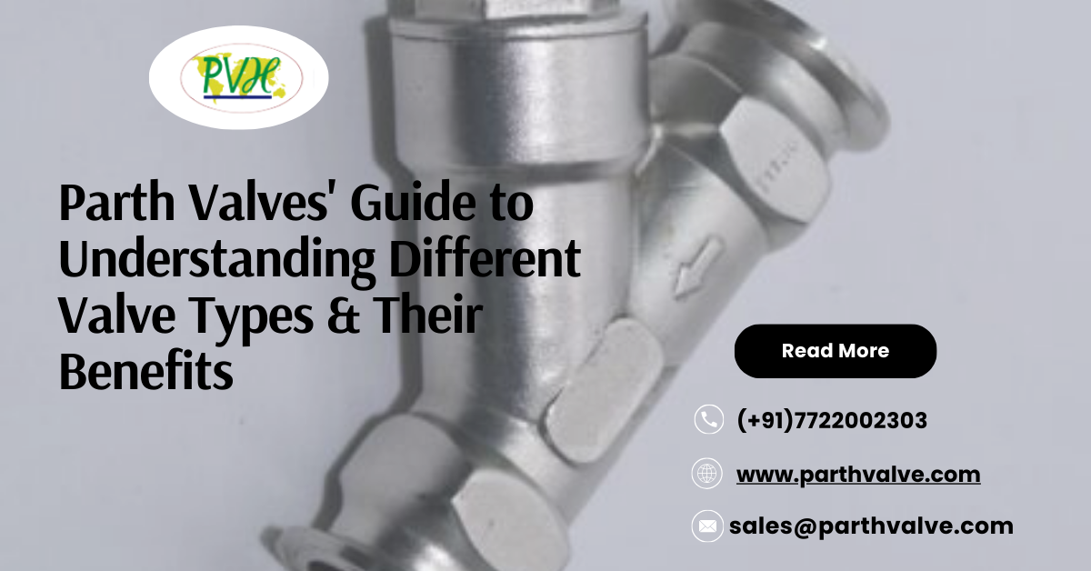 Understanding Valve Types & Their Benefits