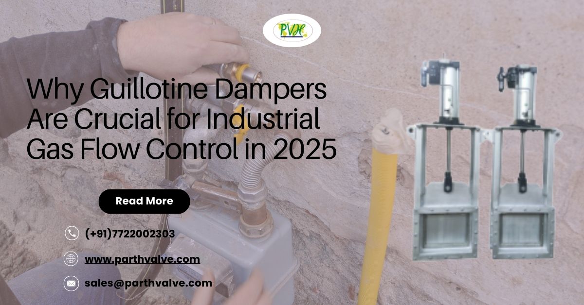 Guillotine Dampers in Industrial Gas Flow Control