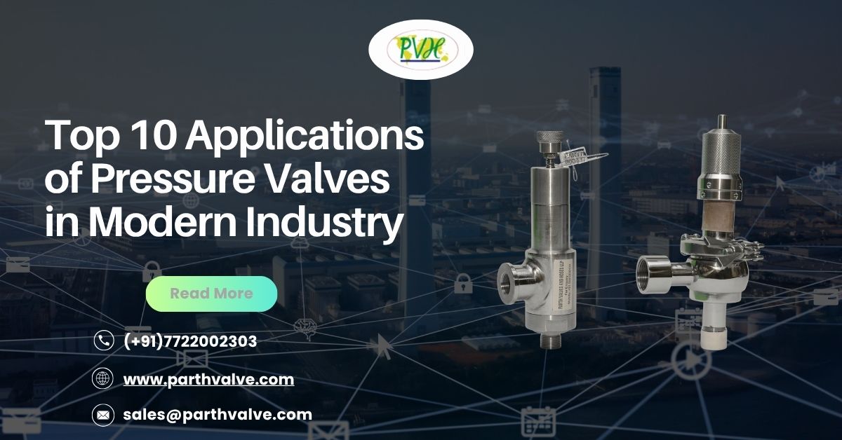 Applications of Pressure Valves in Modern Industry