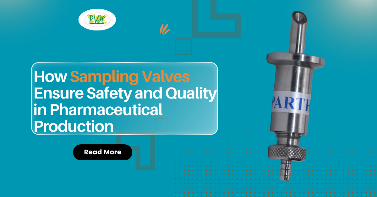 How Sampling Valves Ensure Safety and Quality